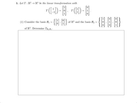 solved 1 let t r2 r3 be the linear transformation with