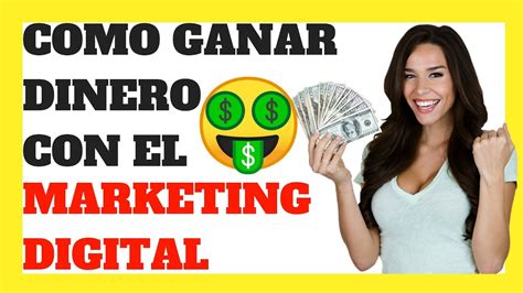 Como Conseguir Dinero Rapido Con El Marketing Digital YouTube