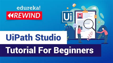 UiPath Studio Tutorial UiPath Components Explained RPA Training