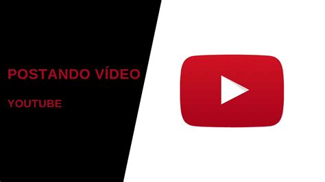 Como postar um vídeo no Youtube YouTube