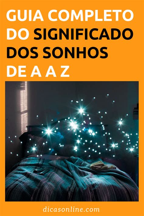 Significados Dos Sonhos De A A Z Guia Completo Significado Dos