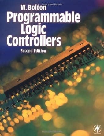 Programmable Logic Controllers Second Edition Bolton W