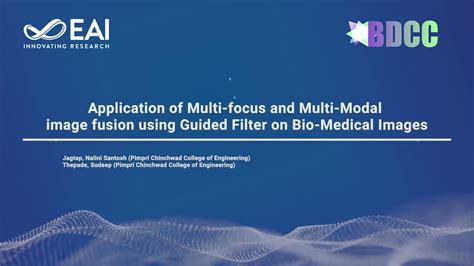 application of multi focus and multi modal image fusion using guided filter on bio medical
