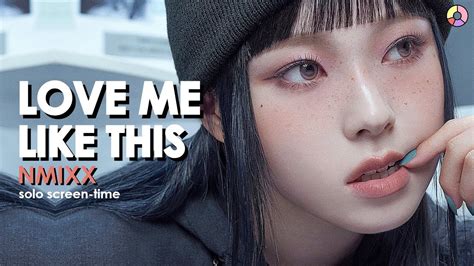 Nmixx Love Me Like This Focus Solo Screen Time Ranking Youtube