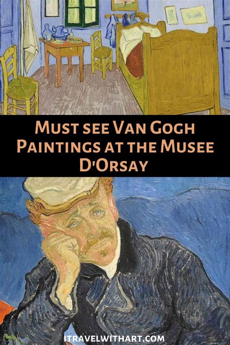 Must See Van Gogh Paintings at the Musee D Orsay Musée d orsay Van