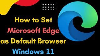 How To Set Microsoft Edge As The Default Web Browser In Windows Tech