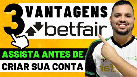 3 VANTAGENS De CRIAR CONTA Na BETFAIR Em 2024 Como APOSTAR E GANHAR O