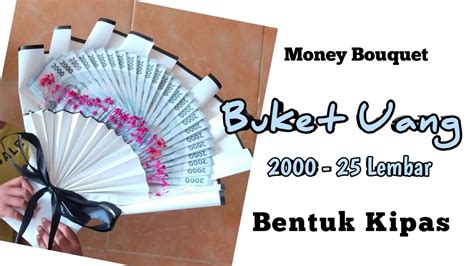 Buket Uang Kipas Ribu Lembar Wrapping Money Bouquet Youtube