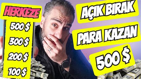 500 KAÇIRMA SİTEYİ AÇIK BIRAK PARA KAZAN YATIRIMSIZ PARA KAZNAMA