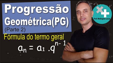 Progressão geométrica PG Fórmula do termo geral YouTube