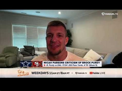 Gronk Thinks Micah Paraons Tweet Is Weird About Brock Purdys Game