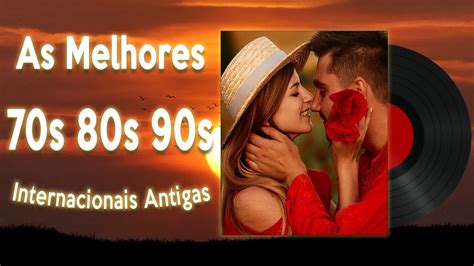 Músicas Internacionais Antigas 70 80 90 As Melhores Flash Back anos 70
