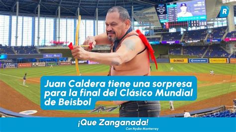 Juan Caldera tiene una sorpresa para la final del Clásico Mundial de