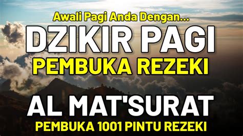PUTAR DZIKIR INI Dzikir Pagi Mustajab Hari Rabu Pembuka Rezeki Dari