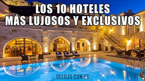 Los 10 Hoteles Más Lujosos y Exclusivos del Mundo DeLujo