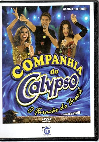 Dvd Companhia Do Calypso Ao Vivo Em Goiania Mercadolivre