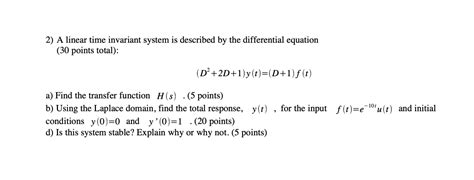 solved 2 a linear time invariant system is described by the