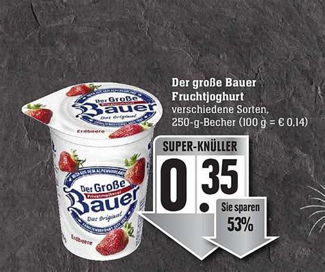 Der Große Bauer Fruchtjoghurt Angebot bei Marktkauf