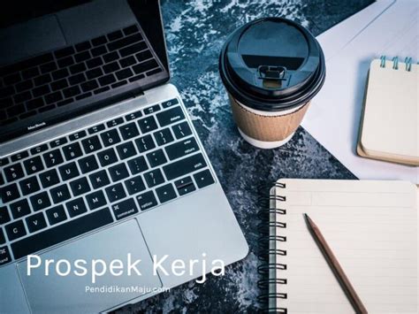 Prospek Kerja Pendidikan Teknik Informatika Komputer Menggapai Masa
