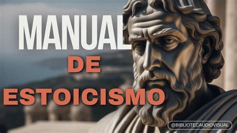 LECCIONES DE EPICTETO Manual Para Una Vida Estoica YouTube