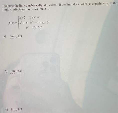 solved evaluate the limit algebraically if it exists if
