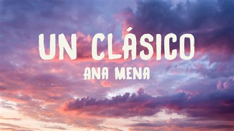 Ana Mena Un Cl Sico Testo Lyrics Mix Boomdabash Annalisa Noizy