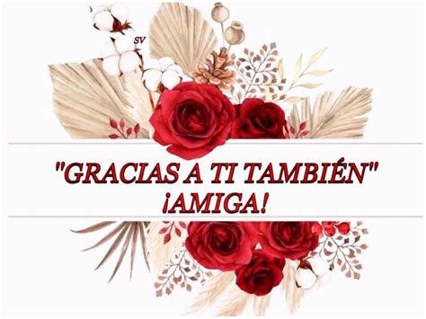 Gracias a ti también Frases de dar gracias Imágenes de gracias