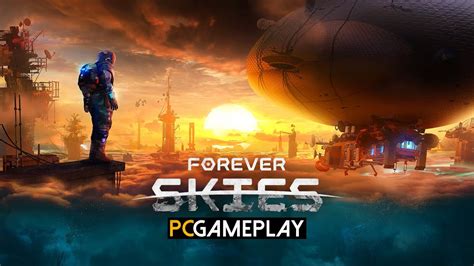 Forever Skies Gameplay PC YouTube