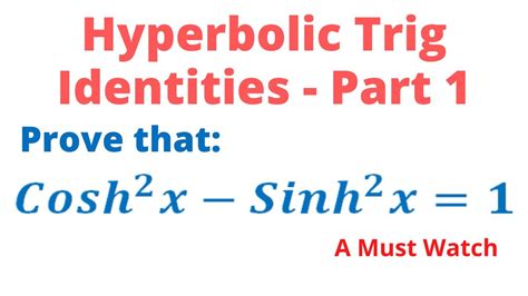 hyperbolic trig identity proofs cosh 2x sinh 2x 1 part 1 youtube