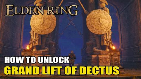 Elden Ring How To Unlock Grand Lift Of Dectus Medallion Locations
