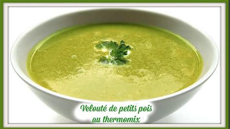 Velouté de petits pois au thermomix YouTube