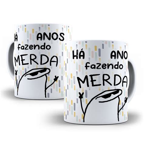 Caneca Flork Há X Anos Fazendo Merda Personalizada Data Bento Meme