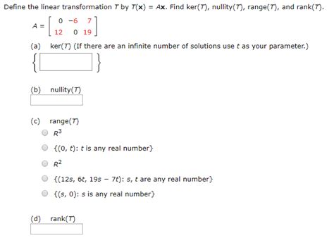 solved define the linear transformation t by t x ax find