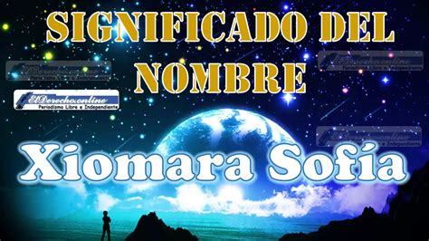 Significado Del Nombre Xiomara Sofía Su Origen Y Más El Derecho