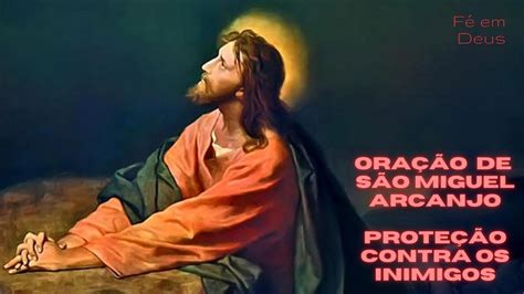Oração Poderosa de São Miguel Arcanjo Proteção Contra Os Inimigos