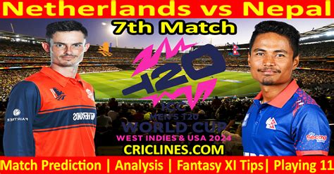 Today Match Prediction NET Vs NEP Dream11 ICC T20 World Cup 2024 7th