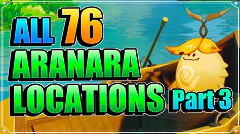 All 76 Aranara Locations Part 3 Material Collecting Playful Aranara