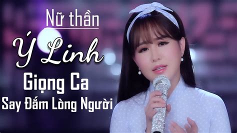 Phan Ý Linh Giọng Ca Bolero Bí Ẩn 2020 Liên Khúc Nhạc Bolero Trữ Tình