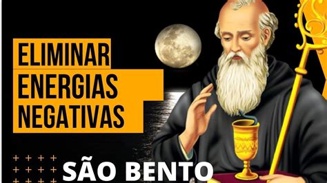 Ora O De S O Bento Para Afastar Energias Negativas