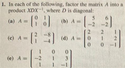 solved 3 for each of the nonsingular matrices in exercise