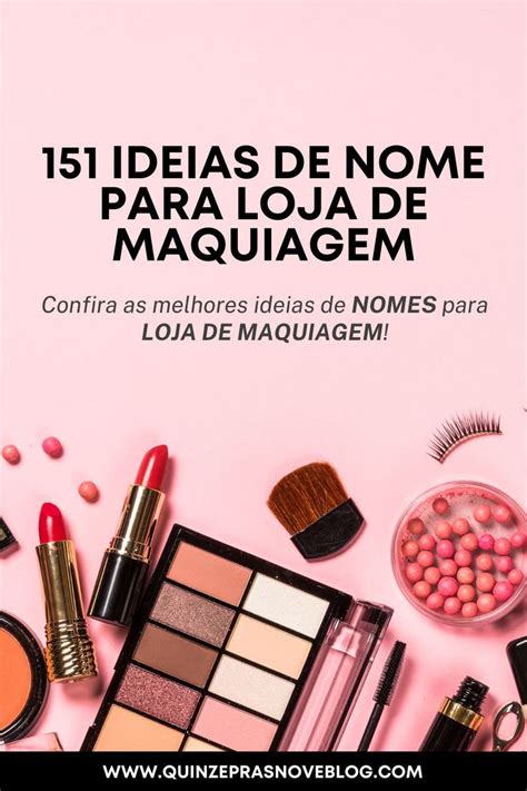 Ideias De Nomes Para Loja De Maquiagem