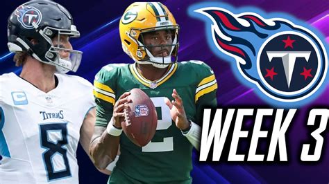WEEK 3 Tennessee Titans Vs Green Bay Packers 2024 PREVIEW And