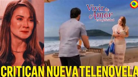 Critican Telenovela VIVIR DE AMOR Por Esta Razón Con Emmanuel