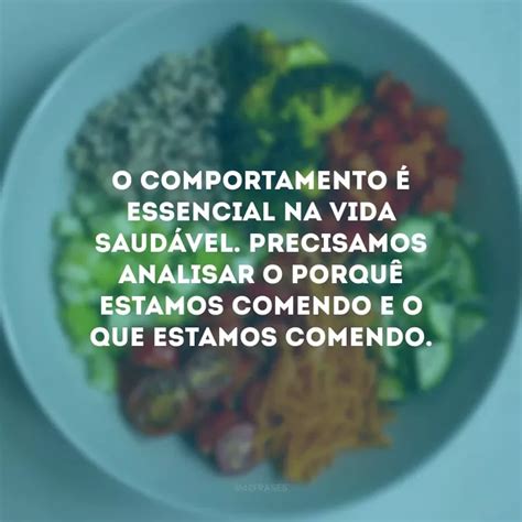 45 frases de nutrição para adotar uma alimentação mais saudável in 2024