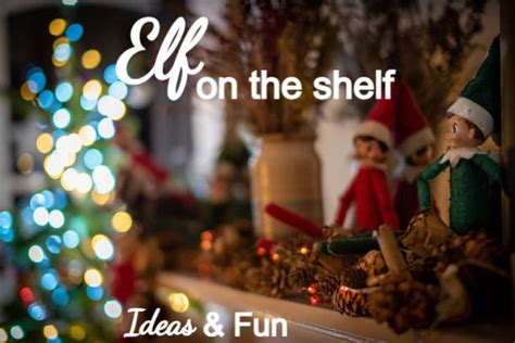 Elf On The Shelf Elf On The Shelf History Fun With Elf On The Shelf