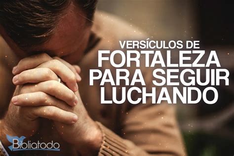 40 Versículos de la biblia de fortaleza