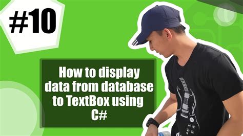 10 c tutorial tagalog how to display data from database to textbox using c youtube