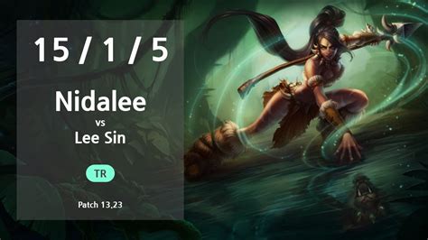Nidalee Jungle Vs Lee Sin TR Master Patch 13 23 YouTube
