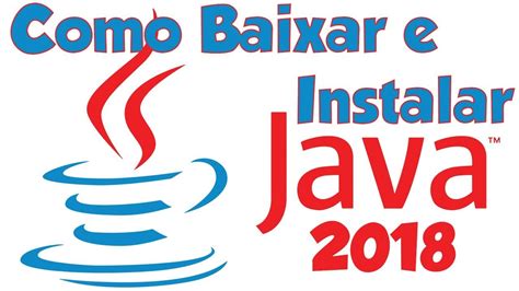 Como Baixar E Instalar Java 32 64 Bits 2018 Atualizado PT BR YouTube
