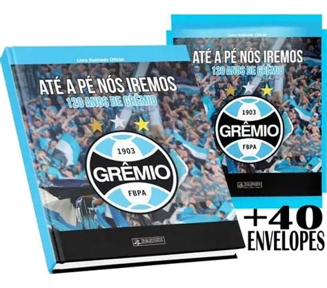 Grêmio 120 Anos Álbum Capa Dura 200 Figurinhas 40 Envelope